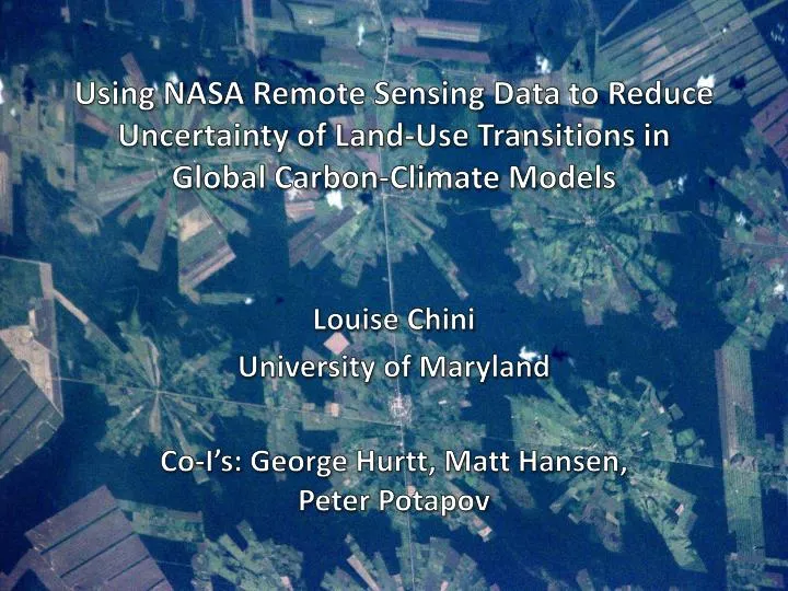 PPT - Louise Chini University of Maryland Co- I’s : George Hurtt , Matt ...