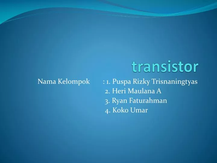PPT - transistor PowerPoint Presentation, free download - ID:2484723