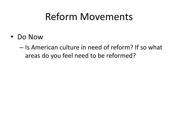 PPT - Reform Movements PowerPoint Presentation, free download - ID:2485154