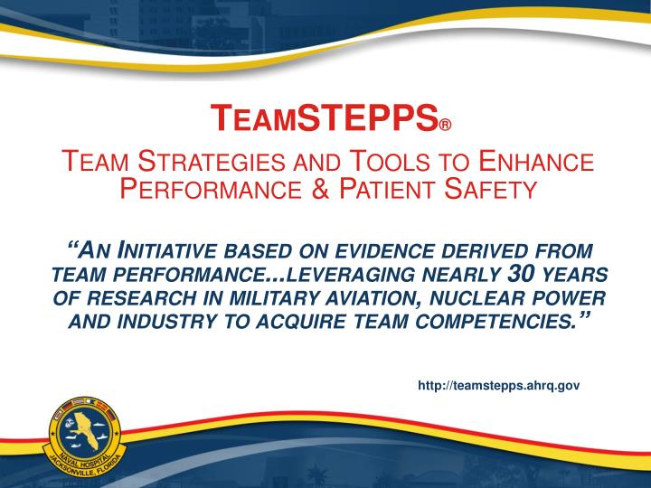 PPT - TeamSTEPPS ® – A Communication Tool for Patient Safety PowerPoint ...