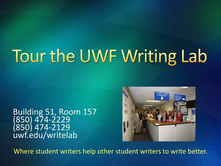 PPT - Tour the UWF Writing Lab PowerPoint Presentation, free download ...