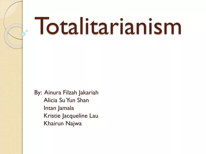 PPT - Totalitarianism PowerPoint Presentation, free download - ID:2487448