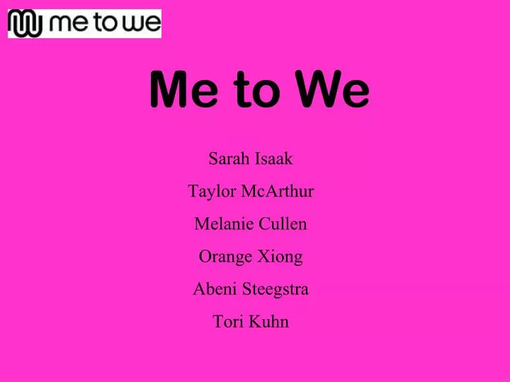 PPT - Me to We PowerPoint Presentation, free download - ID:2487510