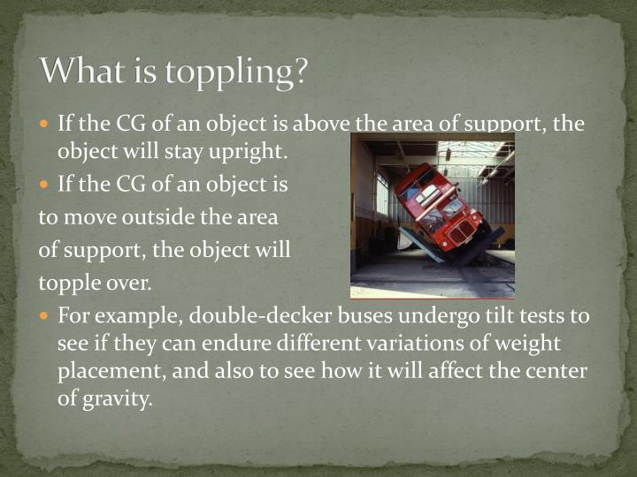 PPT - Sections 10.3-10.4: Locating the Center of Gravity and Toppling ...
