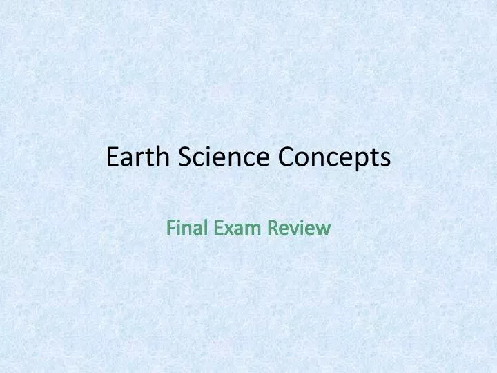 PPT - Earth Science Concepts PowerPoint Presentation, free download ...