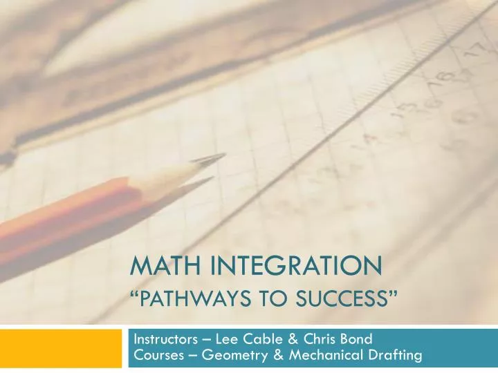 PPT - MATH INTEGRATION “PATHWAYS TO SUCCESS” PowerPoint Presentation ...