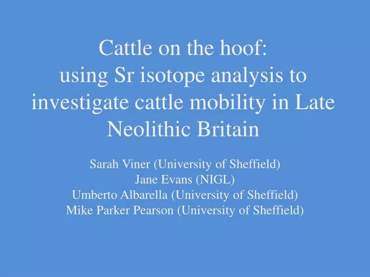 PPT - Sarah Viner (University of Sheffield) Jane Evans (NIGL ...