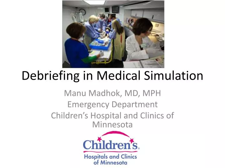 PPT - Debriefing in Medical Simulation PowerPoint Presentation, free ...