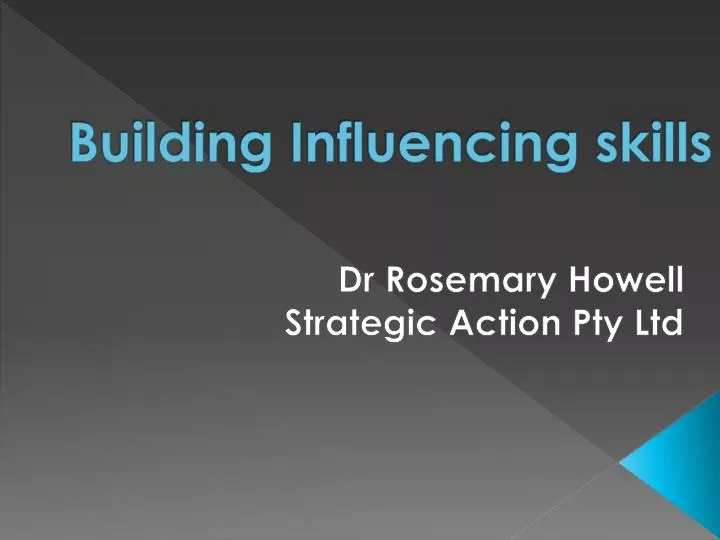 PPT - Building Influencing skills PowerPoint Presentation, free ...