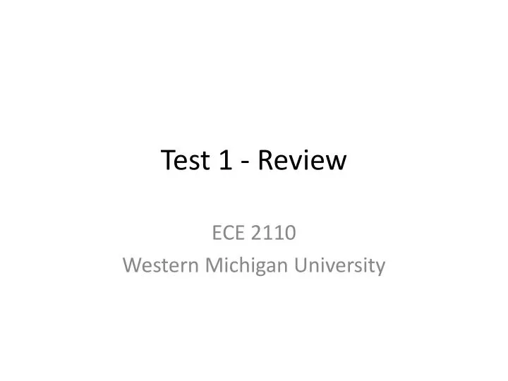 PPT - Test 1 - Review PowerPoint Presentation, free download - ID:2489817