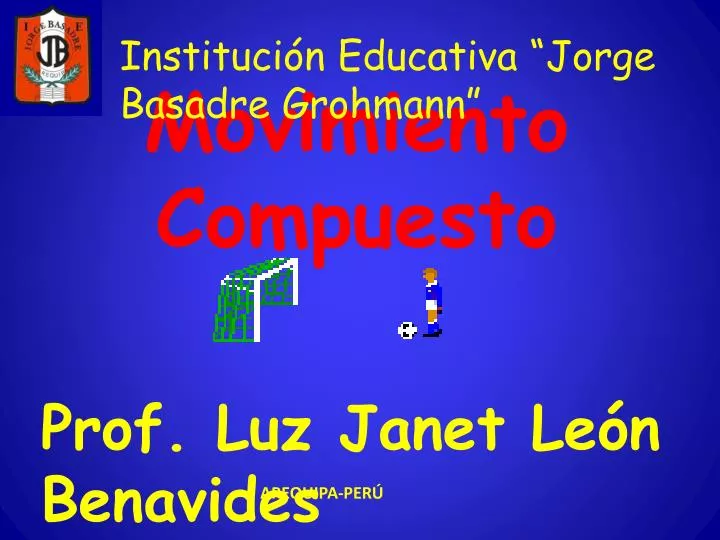 PPT - Movimiento Compuesto PowerPoint Presentation, free download - ID ...