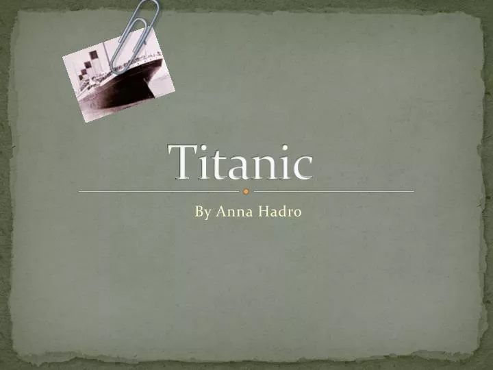 PPT - Titanic PowerPoint Presentation, free download - ID:2490075