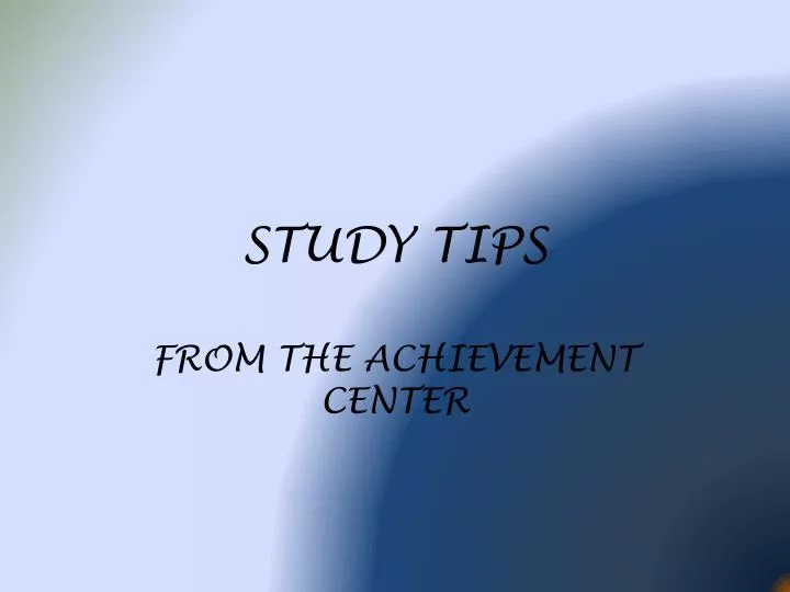 PPT - STUDY TIPS PowerPoint Presentation, free download - ID:2490091