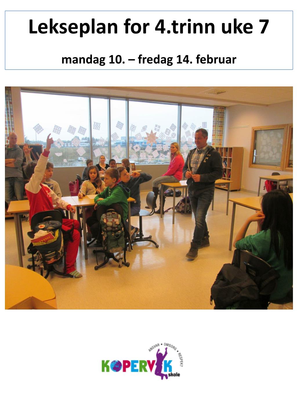 Ppt Lekseplan For 4 Trinn Uke 7 Mandag 10 Fredag 14 Februar