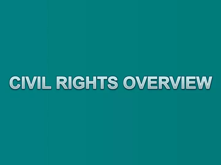 PPT - CIVIL RIGHTS OVERVIEW PowerPoint Presentation, free download - ID ...
