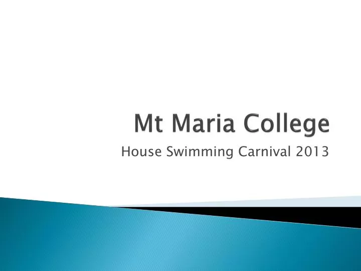 PPT - Mt Maria College PowerPoint Presentation, free download - ID:2490280