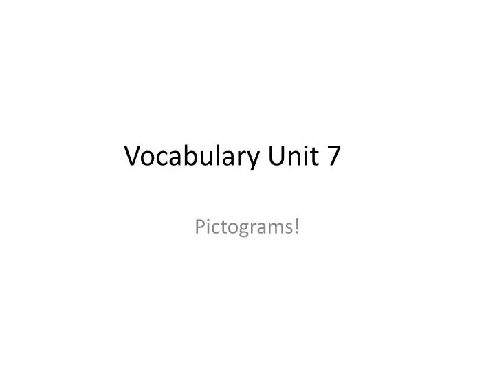 PPT - Vocabulary Unit 7 PowerPoint Presentation, free download - ID:2490283