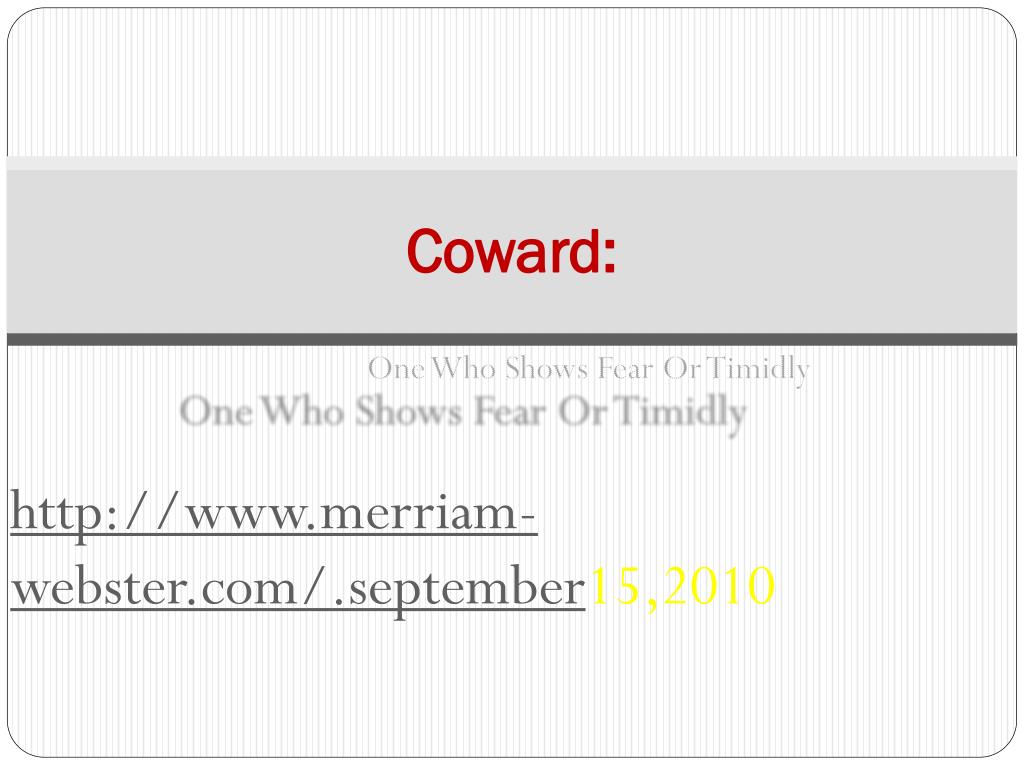 PPT - A Great And Terrible Coward PowerPoint Presentation, free ...