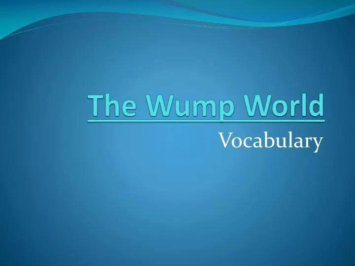 PPT - The Wump World PowerPoint Presentation, free download - ID:2490783