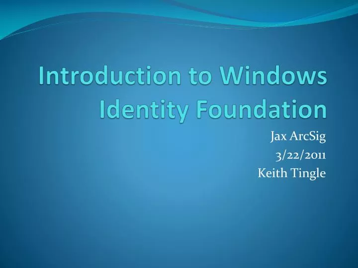 PPT - Introduction to Windows Identity Foundation PowerPoint ...