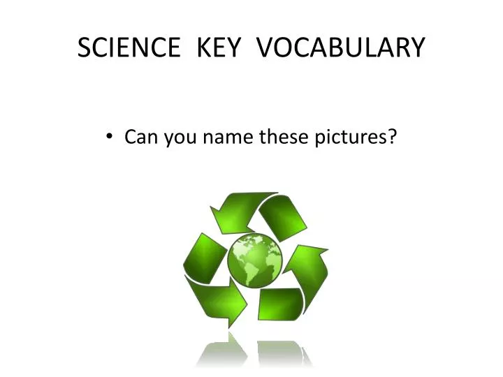 PPT - SCIENCE KEY VOCABULARY PowerPoint Presentation, free download ...