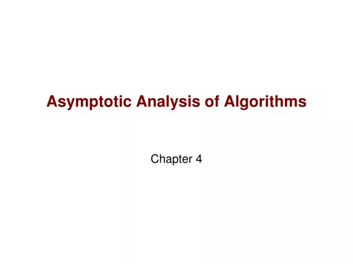 PPT - Asymptotic Analysis of Algorithms PowerPoint Presentation, free ...