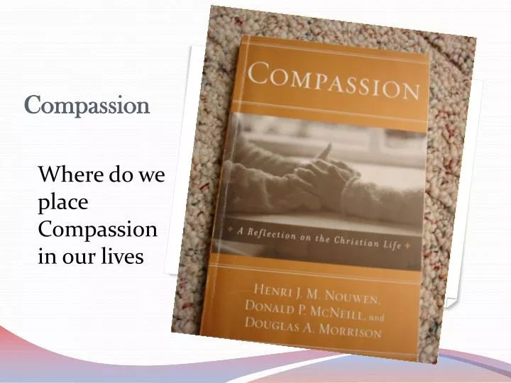 PPT - Compassion PowerPoint Presentation, free download - ID:2491434