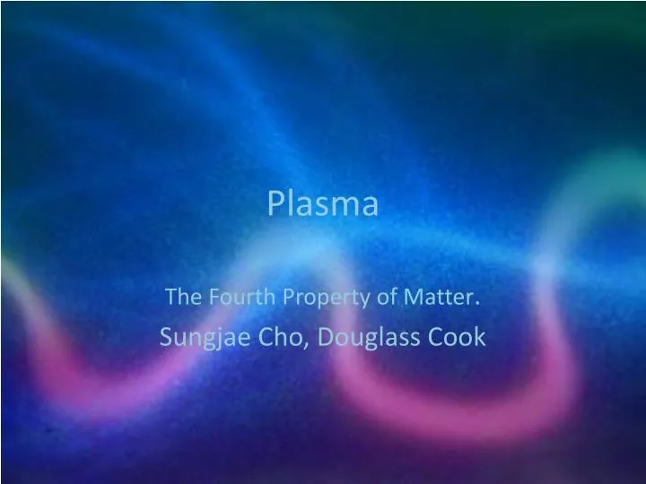PPT - Plasma PowerPoint Presentation, free download - ID:2491854