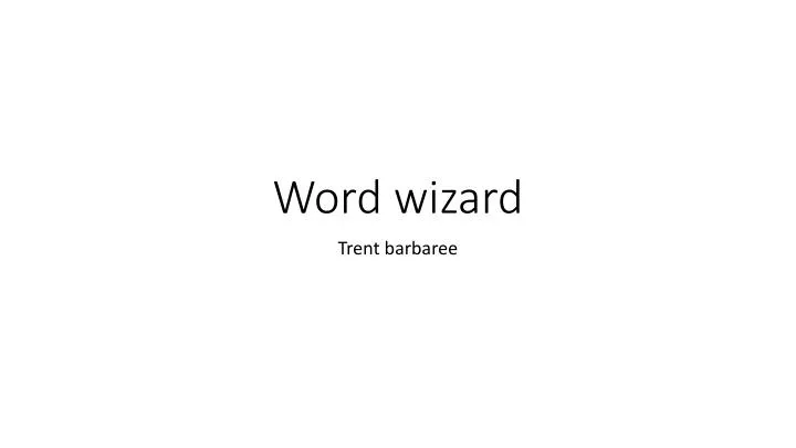 PPT - Word wizard PowerPoint Presentation, free download - ID:2492110