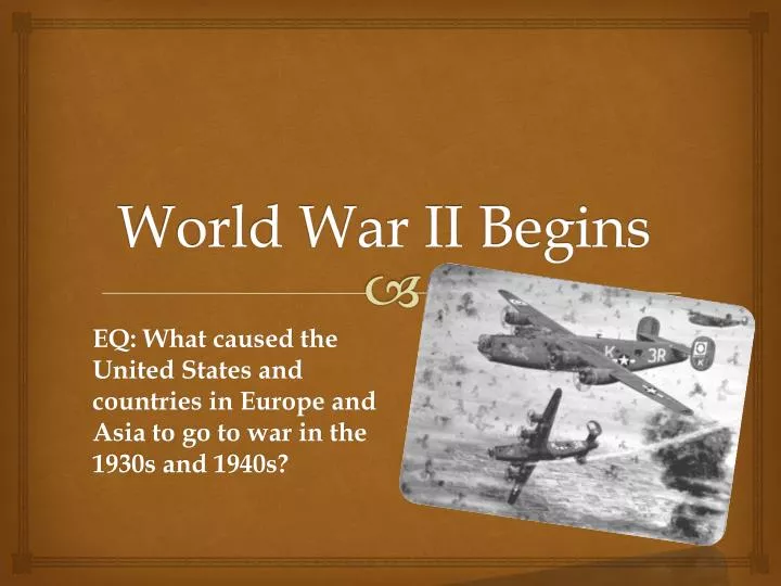 PPT - World War II Begins PowerPoint Presentation, free download - ID ...
