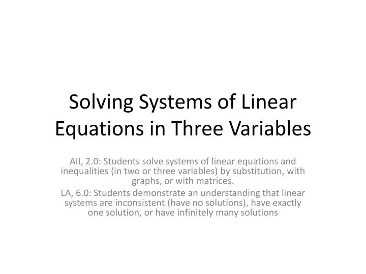 PPT - Solving Systems of Linear Equations in Three Variables PowerPoint Presentation - ID:2492477