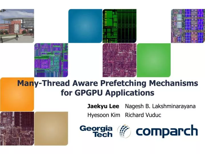 PPT - Many-Thread Aware Prefetching Mechanisms for GPGPU Applications PowerPoint Presentation ...
