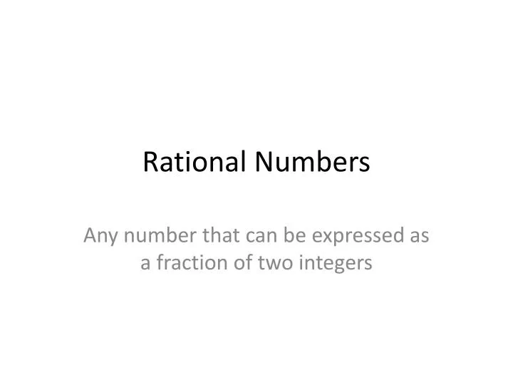 PPT - Rational Numbers PowerPoint Presentation, free download - ID:2492592