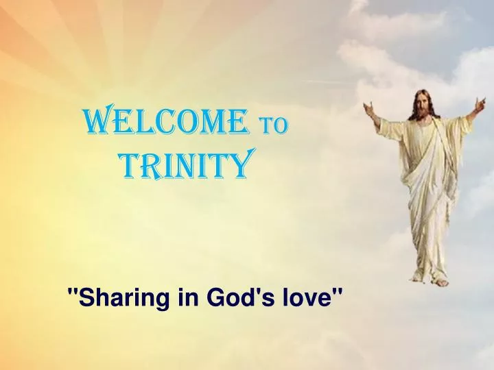PPT - WELCOME to TRINITY PowerPoint Presentation, free download - ID ...