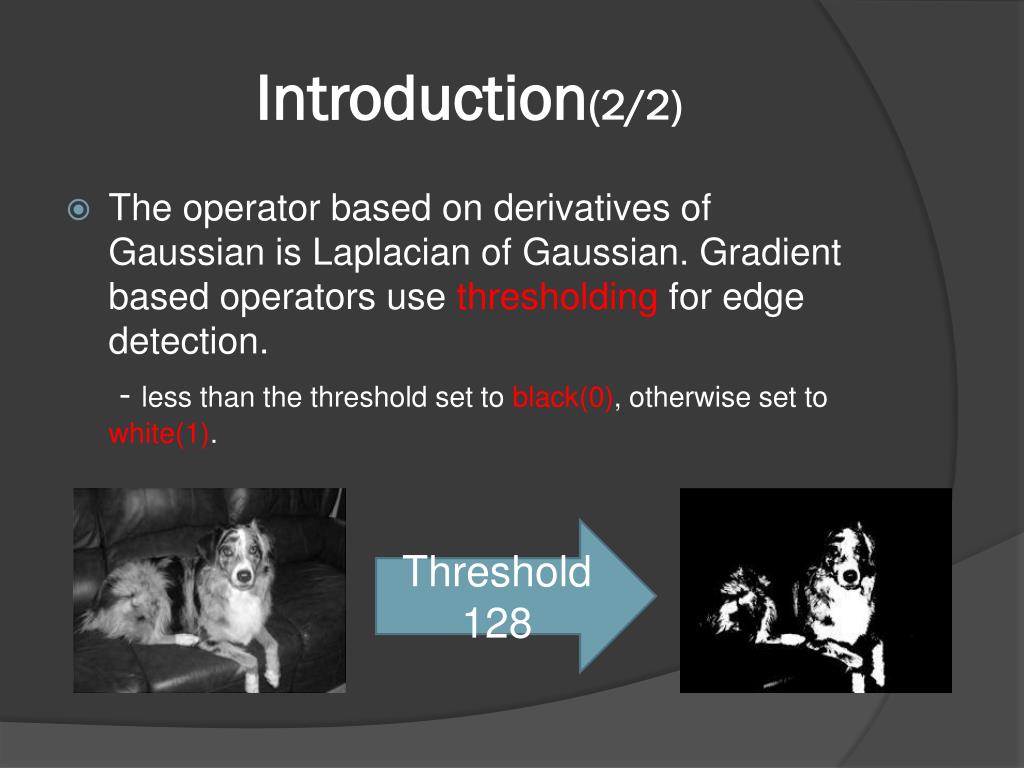 Ppt Local Threshold And Boolean Function Based Edge Detection Powerpoint Presentation Id2492916 5488