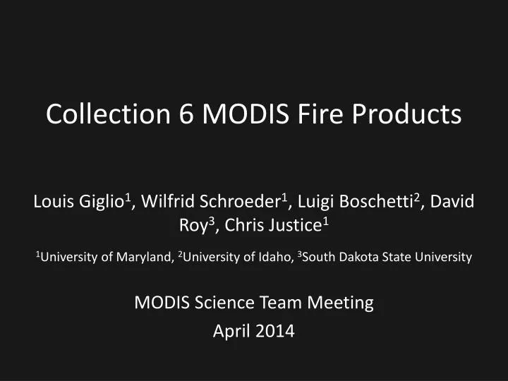PPT - Collection 6 MODIS Fire Products PowerPoint Presentation, free ...