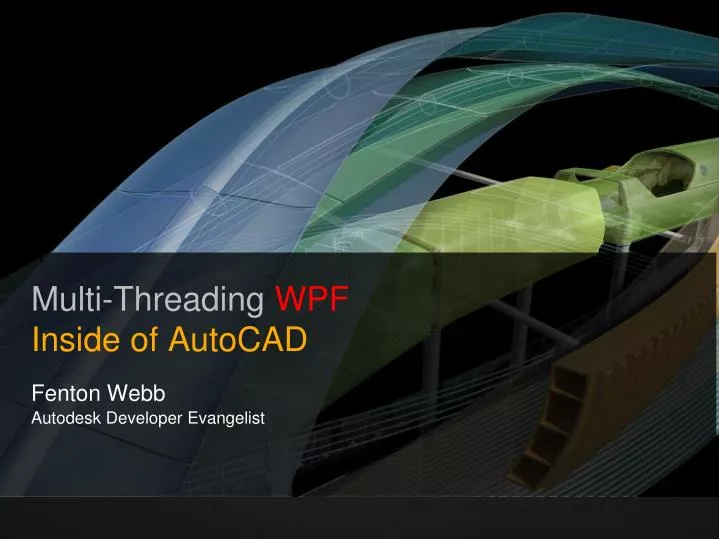 PPT - Multi-Threading WPF Inside of AutoCAD PowerPoint Presentation ... PPT - Multi-Threading WPF Inside of AutoCAD PowerPoint Presentation ...