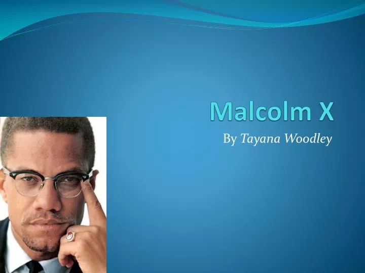 PPT - Malcolm X PowerPoint Presentation, free download - ID:2493779