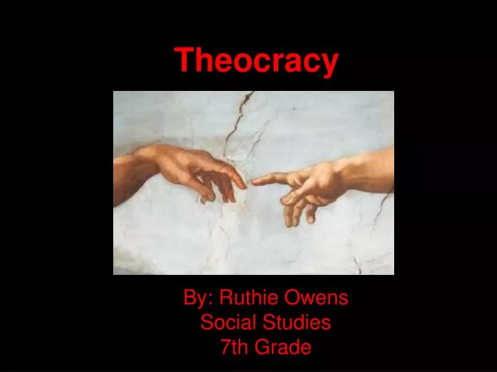 PPT - Theocracy PowerPoint Presentation, free download - ID:2494604