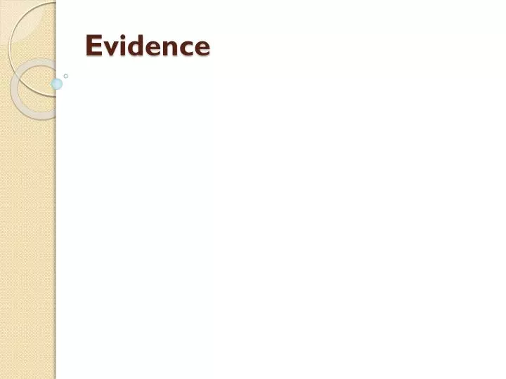 PPT - Evidence PowerPoint Presentation, free download - ID:2495057