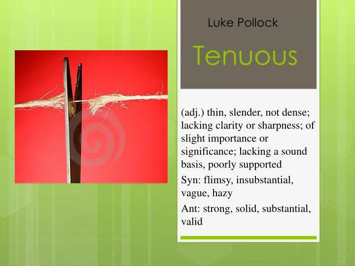 PPT - Tenuous PowerPoint Presentation, free download - ID:2496207