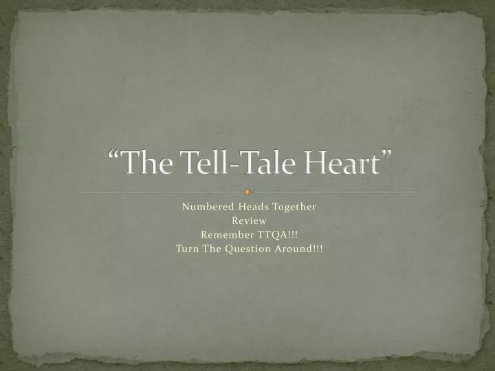 PPT - “The Tell-Tale Heart” PowerPoint Presentation, free download - ID ...