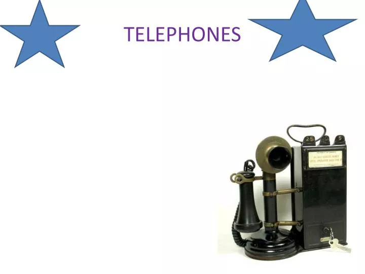 PPT - TELEPHONES PowerPoint Presentation, free download - ID:2497074