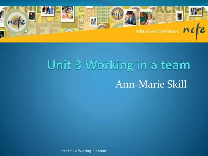 PPT - Unit 3 Working in a team PowerPoint Presentation, free download ...
