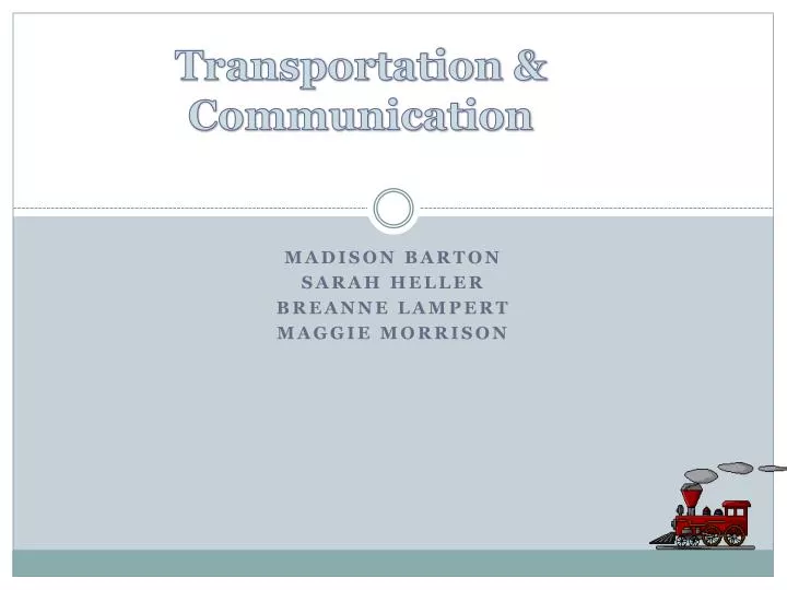 PPT - Transportation & Communication PowerPoint Presentation, free ...
