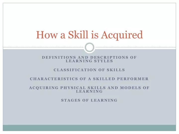 PPT - How a Skill is Acquired PowerPoint Presentation, free download ...