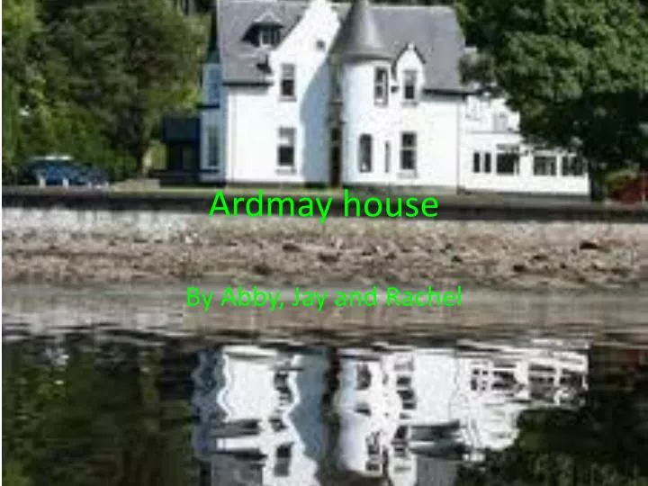 PPT - Ardmay house PowerPoint Presentation, free download - ID:2497760