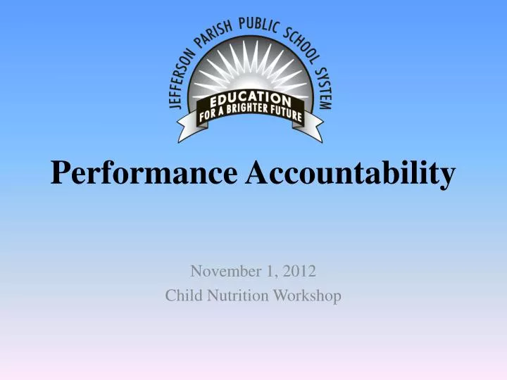 PPT - Performance Accountability PowerPoint Presentation, free download ...