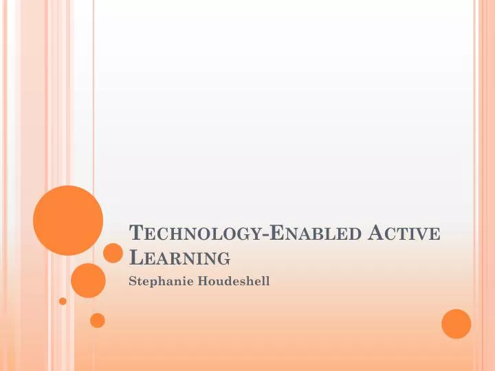 PPT - Technology-Enabled Active Learning PowerPoint Presentation, free ...