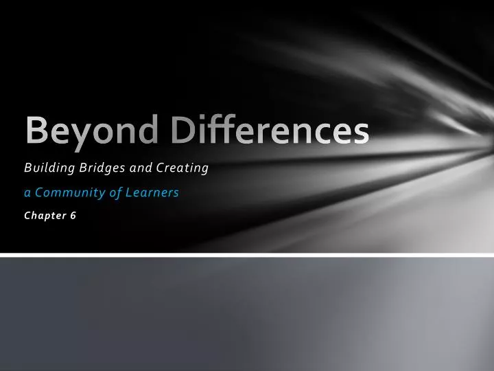 PPT - Beyond Differences PowerPoint Presentation, free download - ID ...